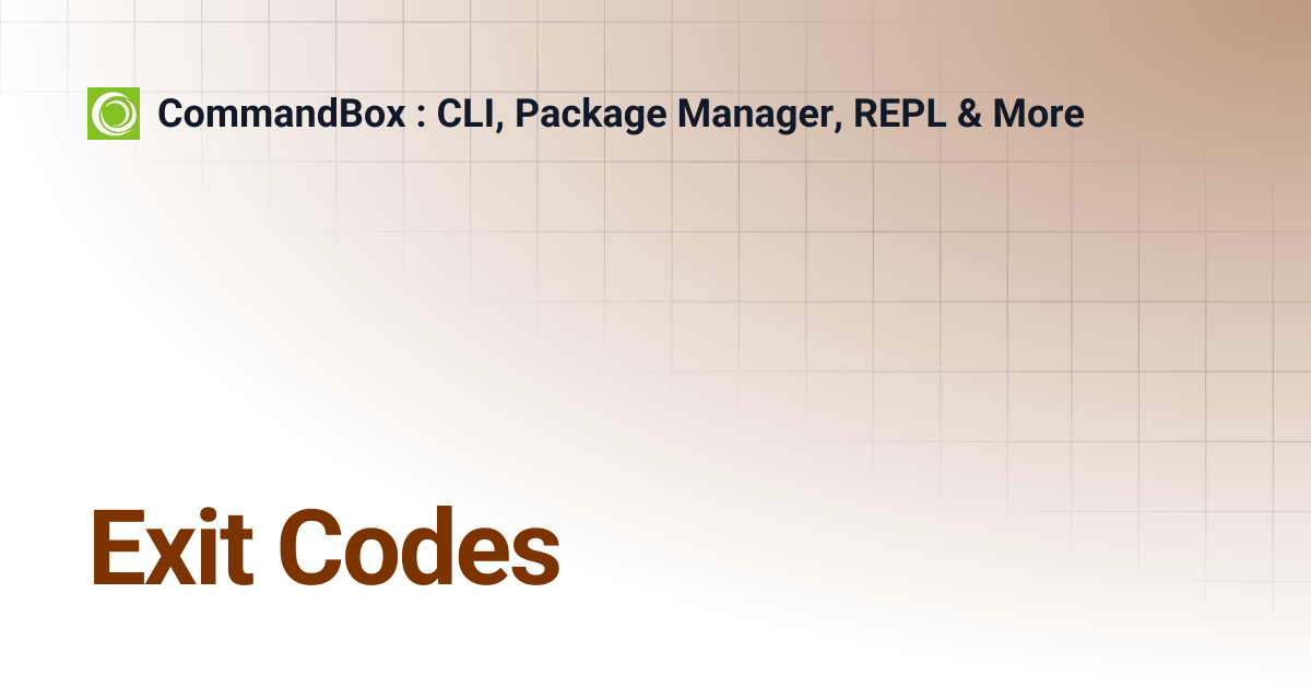Exit Codes | 5.2.0 | CommandBox : CLI, Package Manager, REPL & More