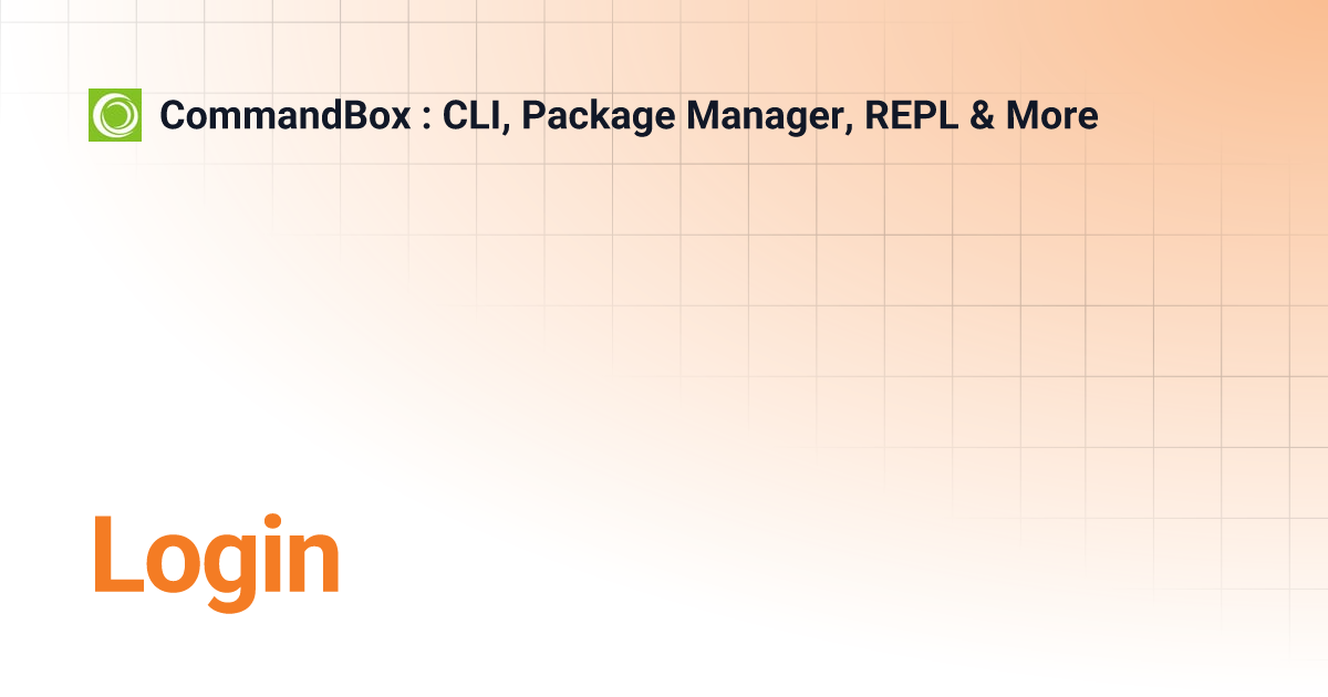 Login | CommandBox : CLI, Package Manager, REPL & More
